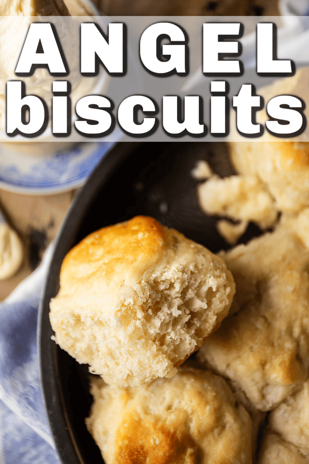 Easy Angel Biscuits Recipe: Yeasty & so light & fluffy! - Baking A Moment