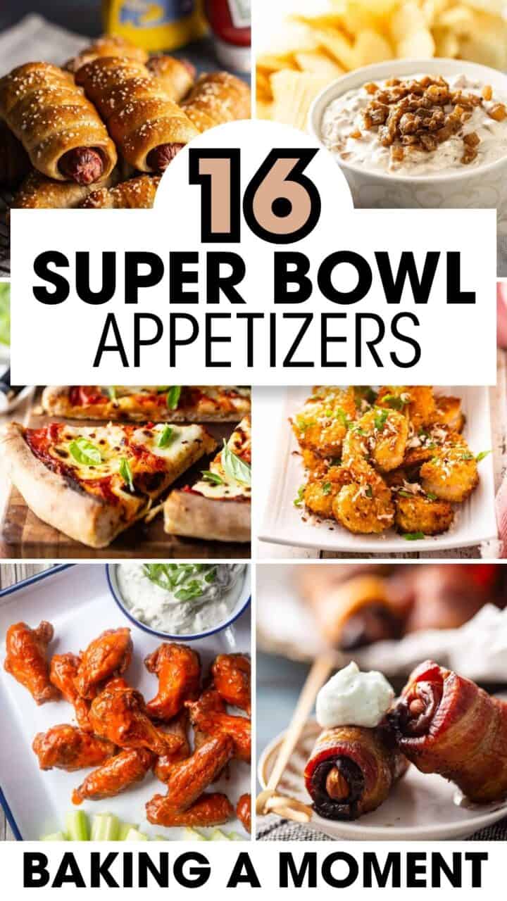 Super Bowl Appetizers - Baking A Moment