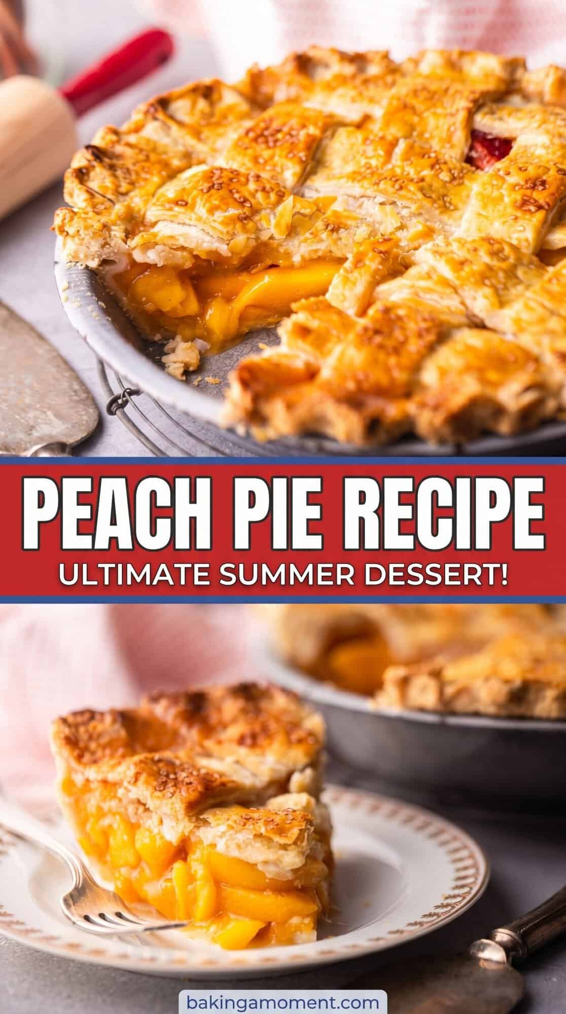 Ultimate Peach Pie Recipe: Absolute Perfection! -Baking a Moment